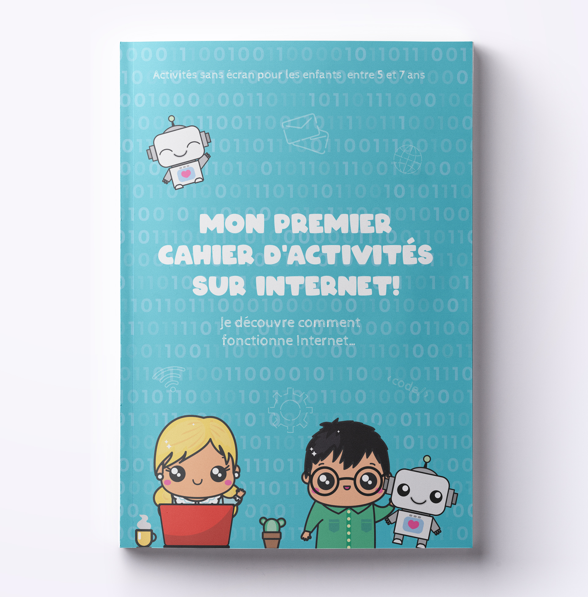Digital Kidz - Mon premier cahier d’activités sur internet
